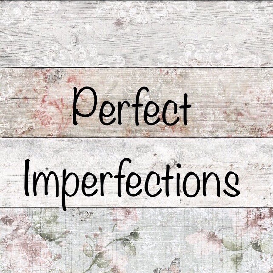 Perfect Imperfections - YouTube