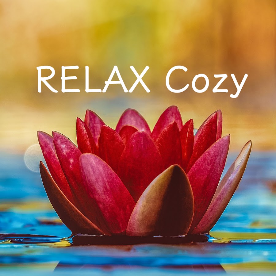 RELAX Cozy - YouTube