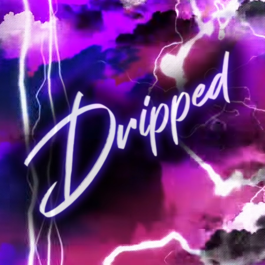 Dripped TV - YouTube