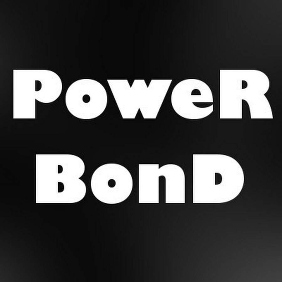 Power Bond Official - YouTube
