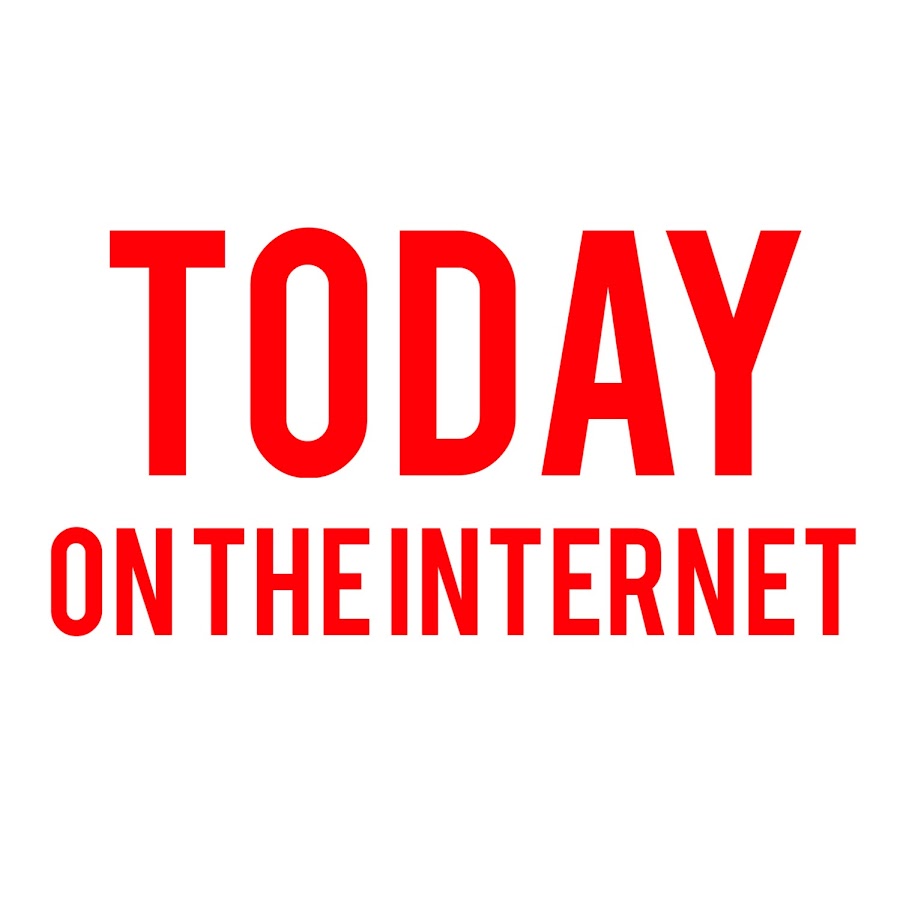 Today on the Internet - YouTube