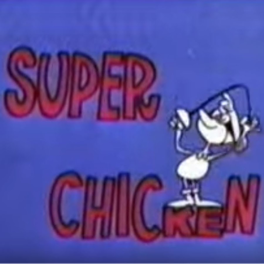 Super Chicken - YouTube