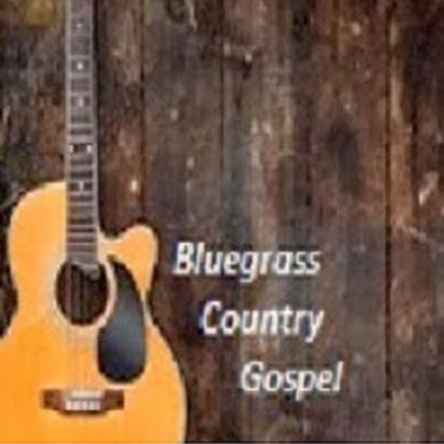 Bluegrass Country Gospel - YouTube