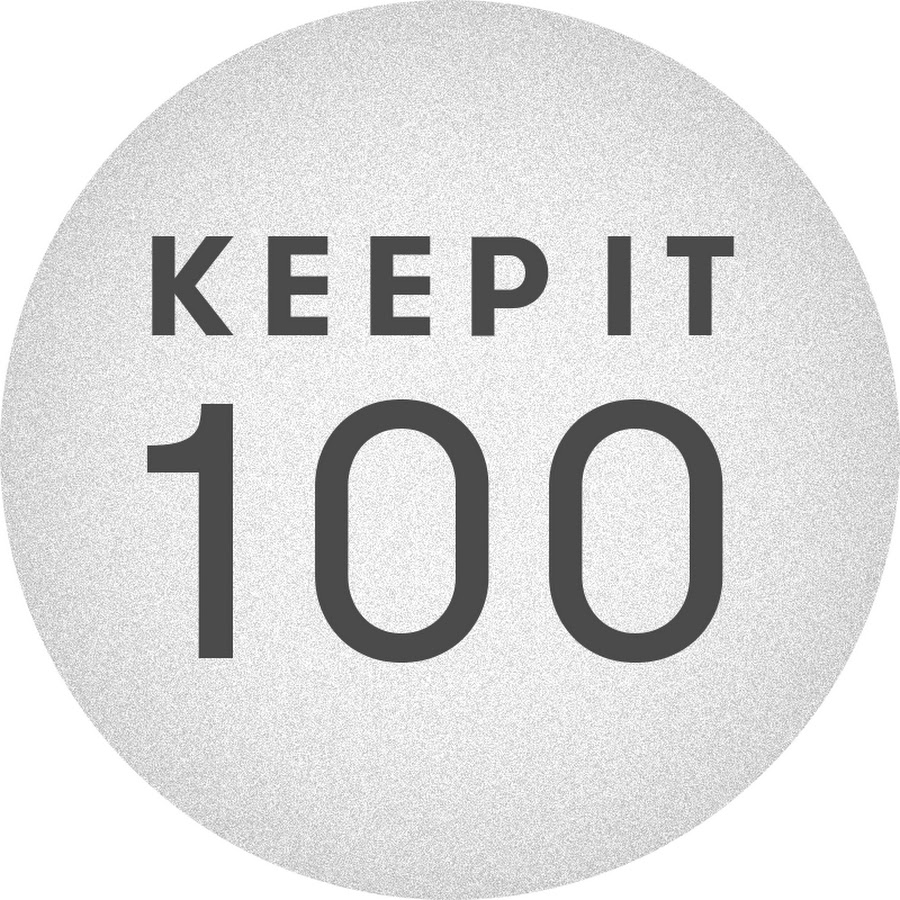Keep It 100 - YouTube