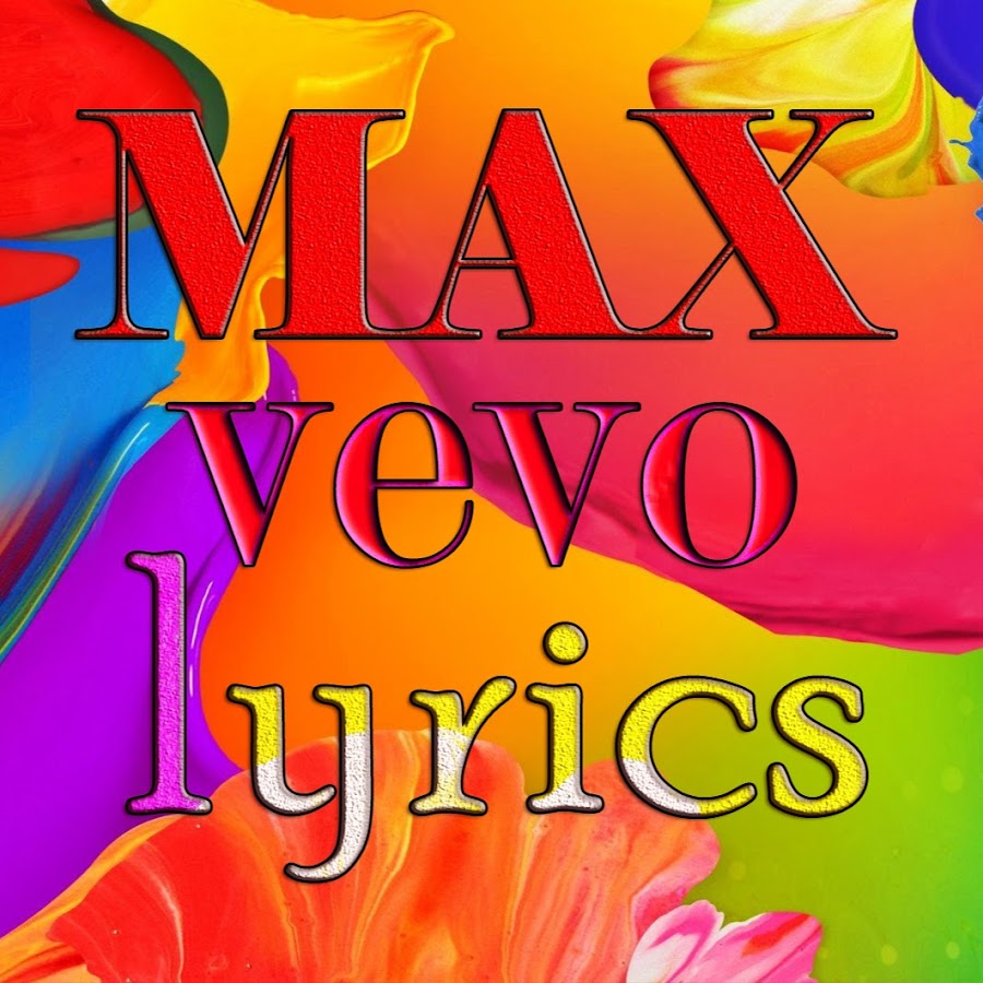 Max VEVO Lyrics - YouTube