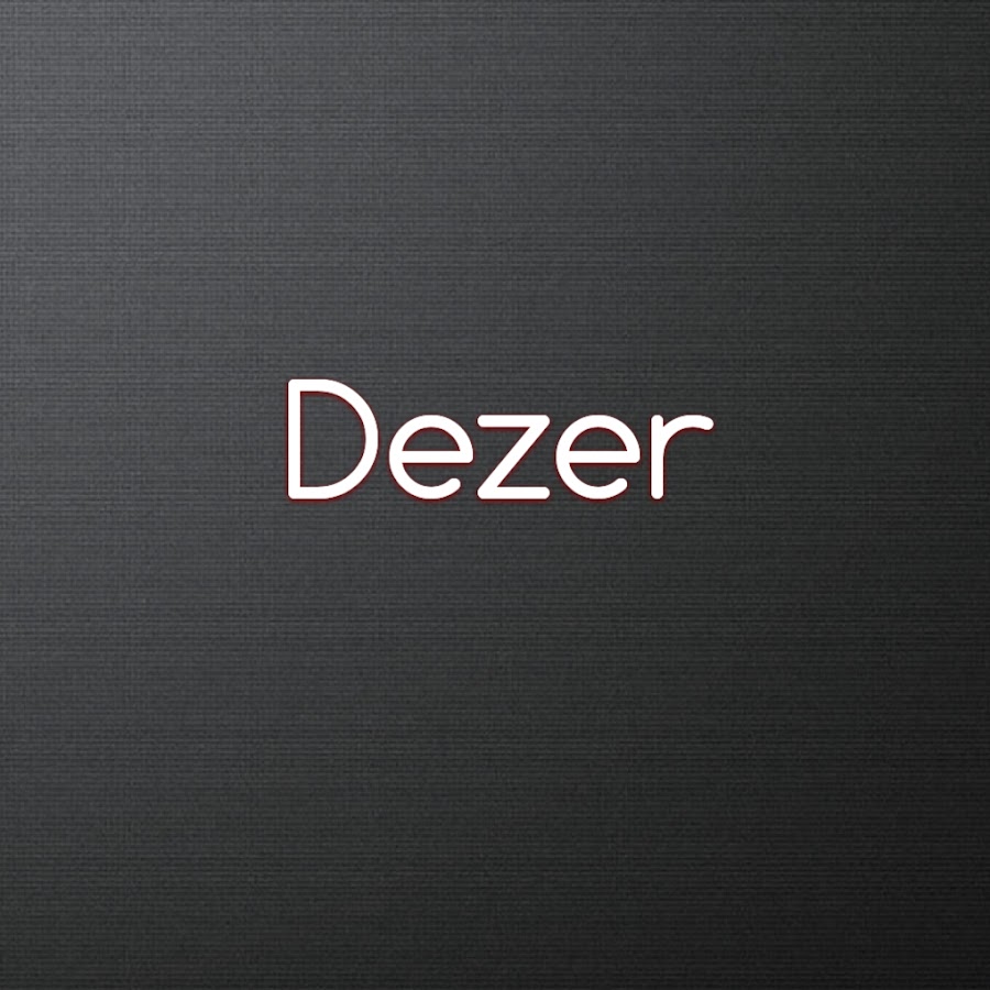 Dezer - YouTube