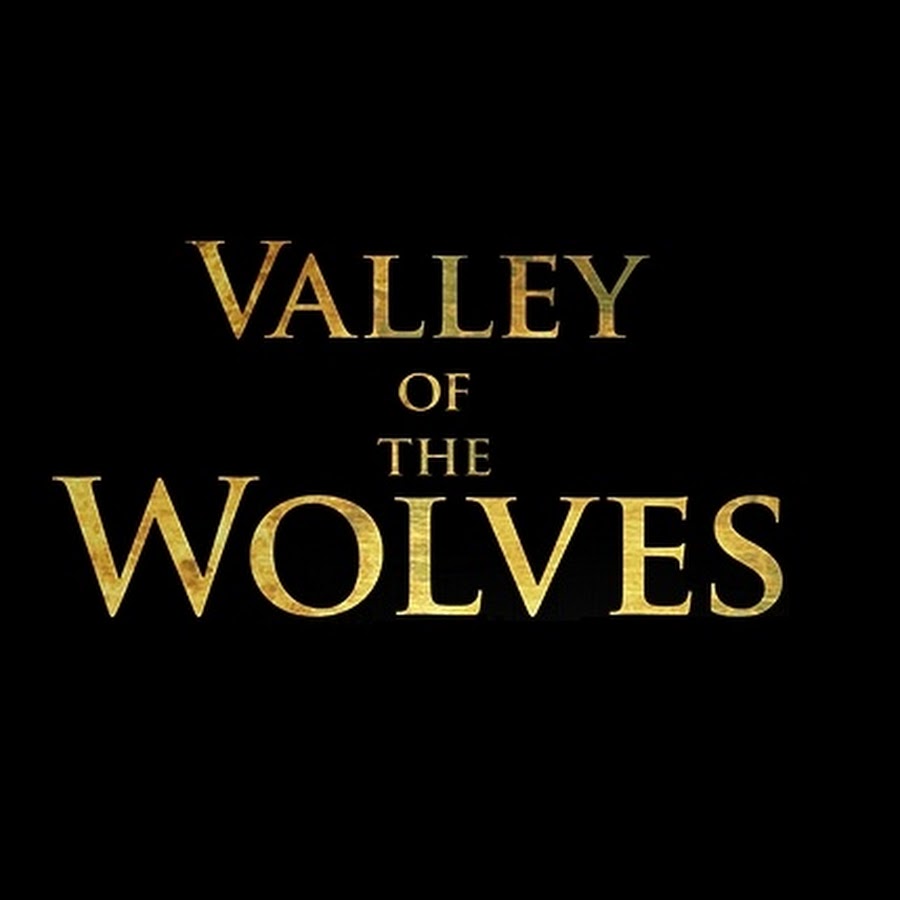 Valley of the Wolves - YouTube