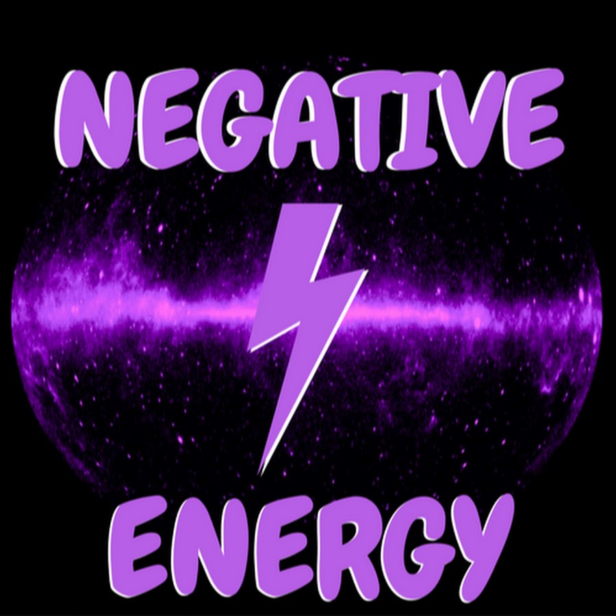 Negative Energy - YouTube