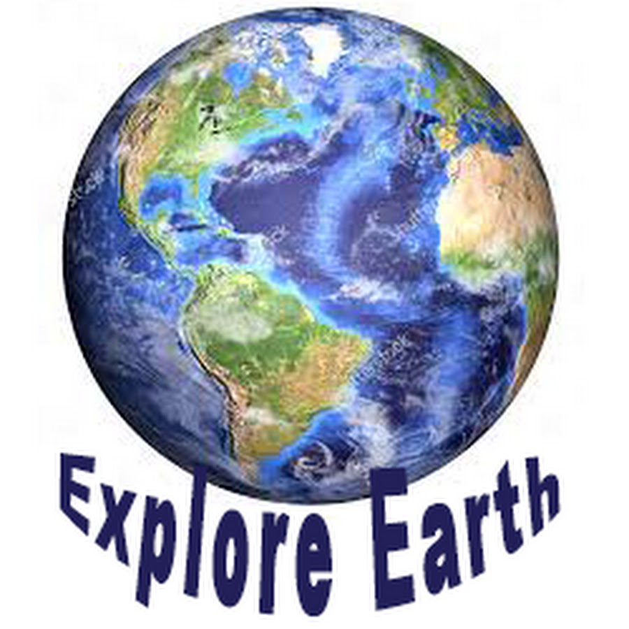 Explore Earth - YouTube