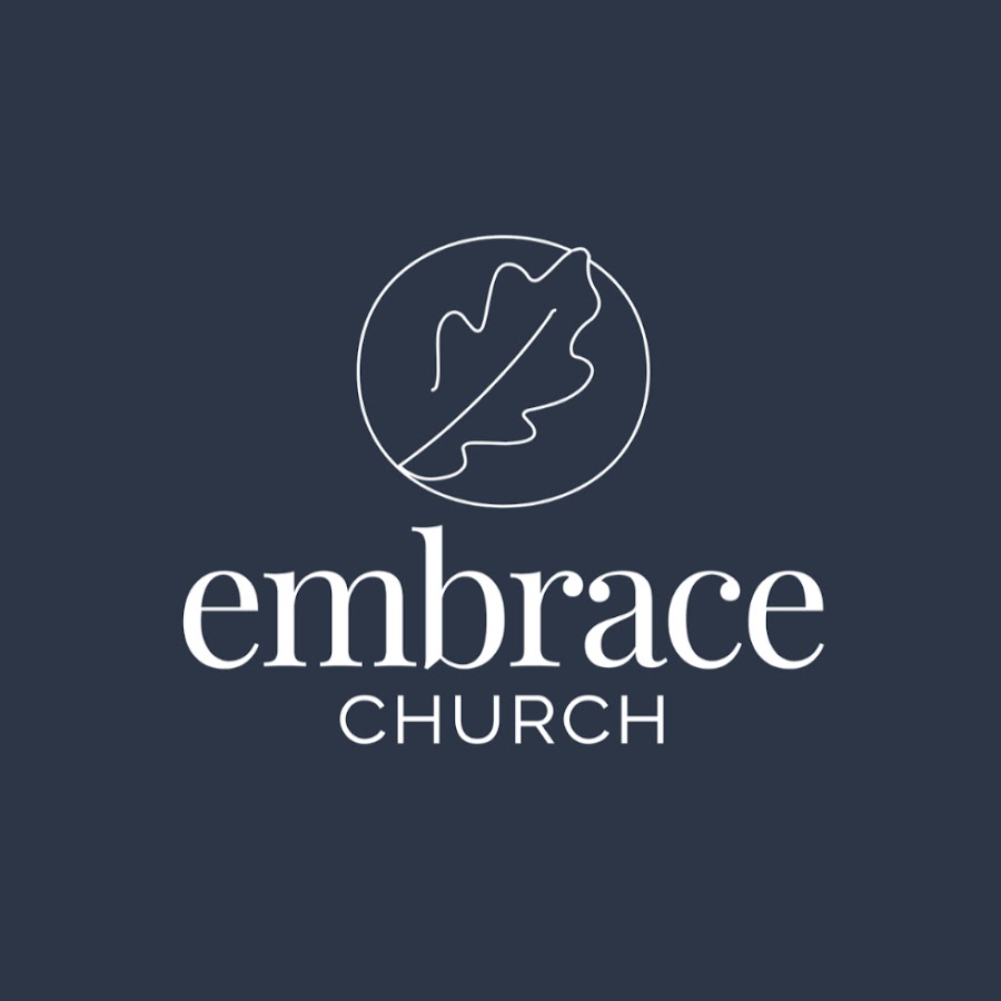 Embrace Church - YouTube