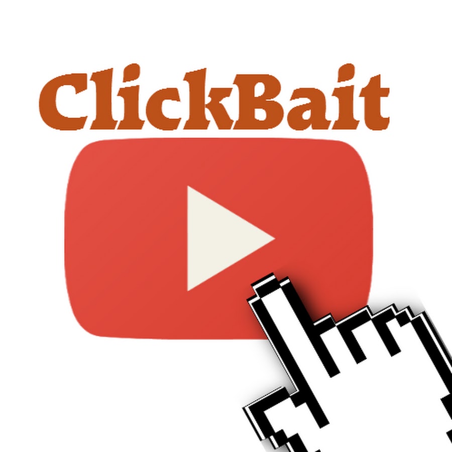 ClickBait - YouTube