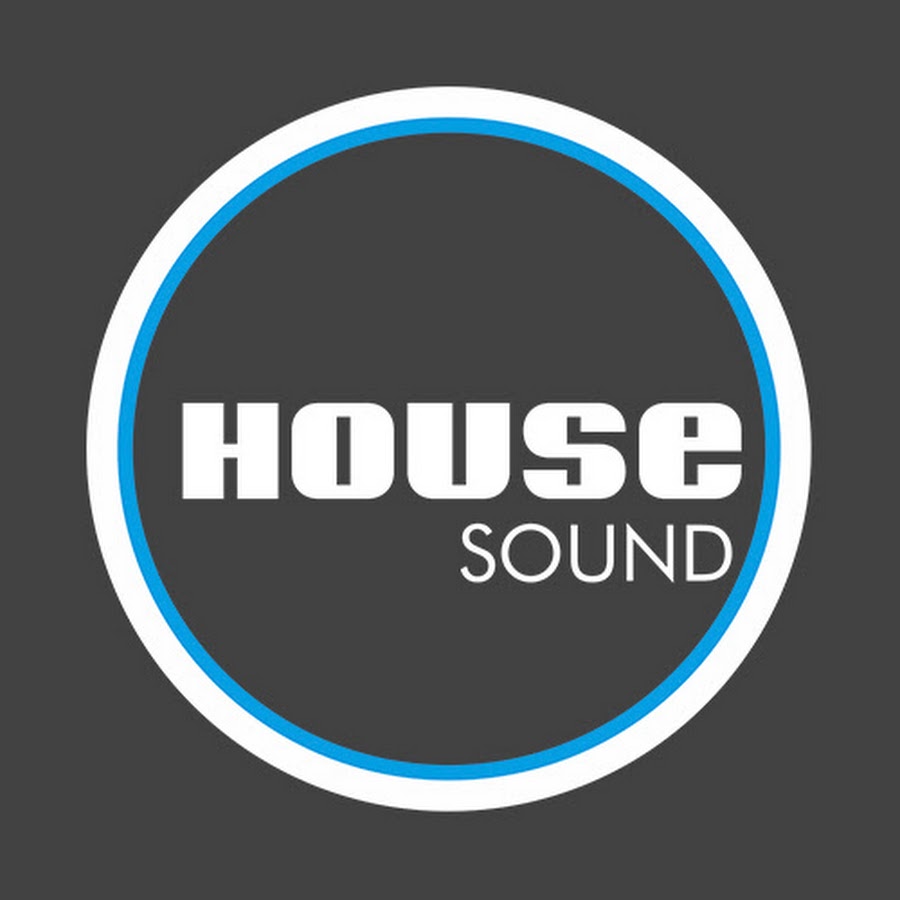 House Sound - YouTube