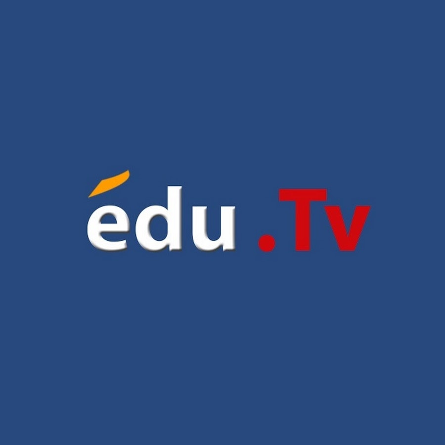 Edu. Tv - YouTube