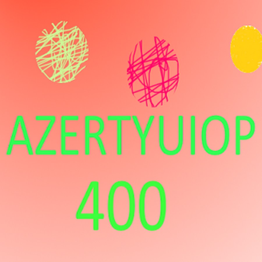 azertyuiop 400 - YouTube