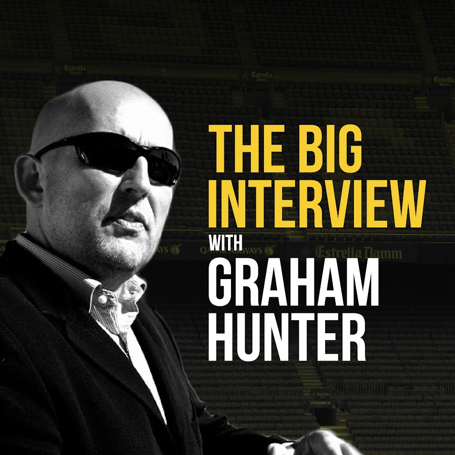 The Big Interview with Graham Hunter - YouTube