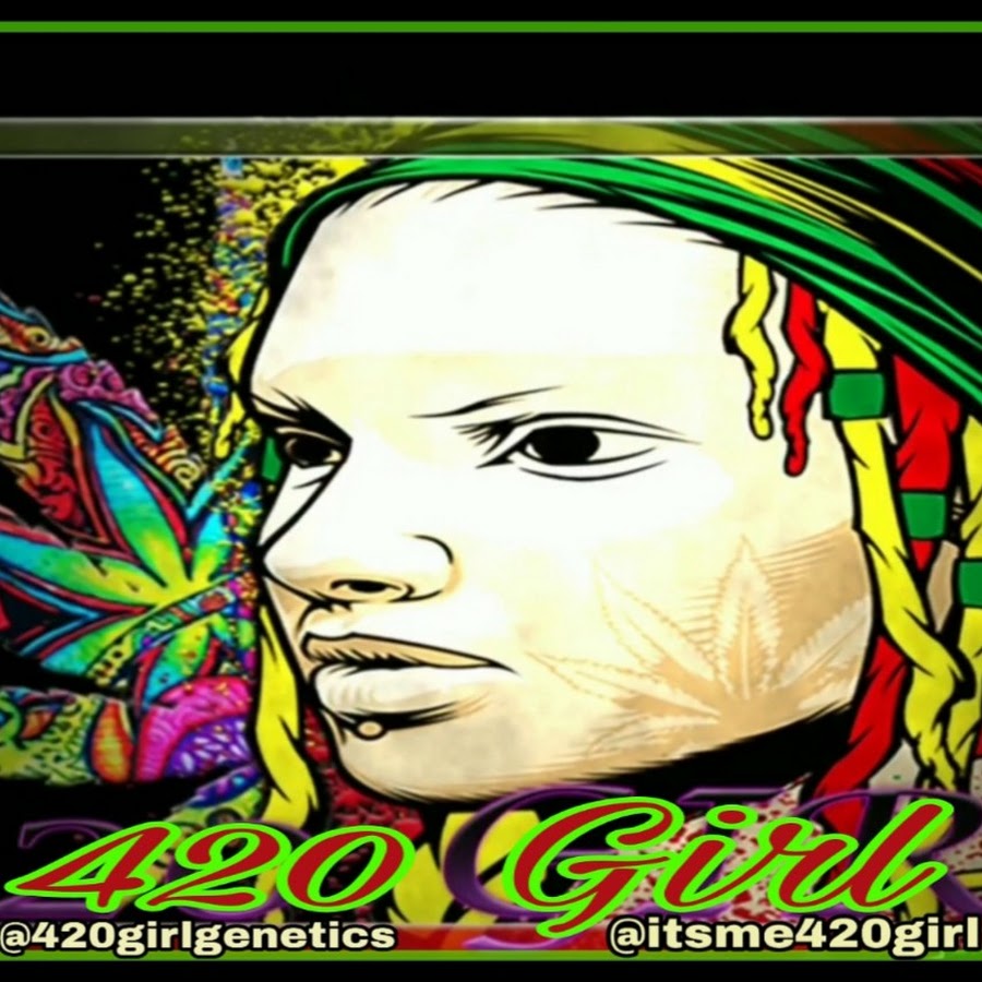 420 GIRL - YouTube