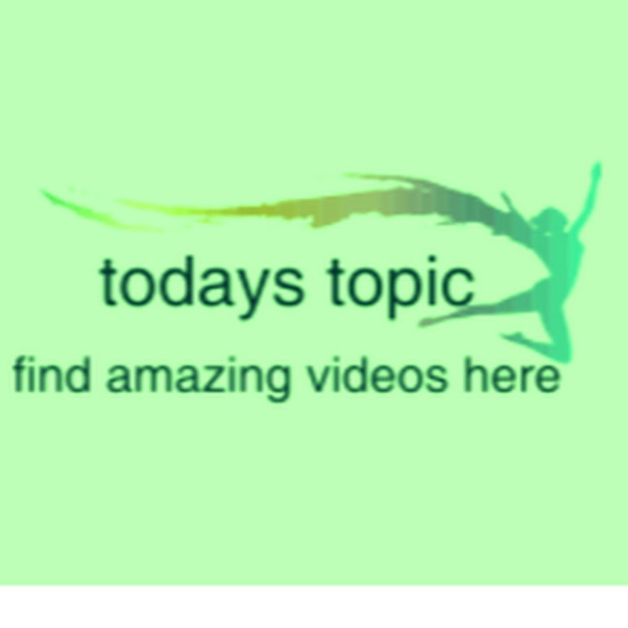 todays topic - YouTube