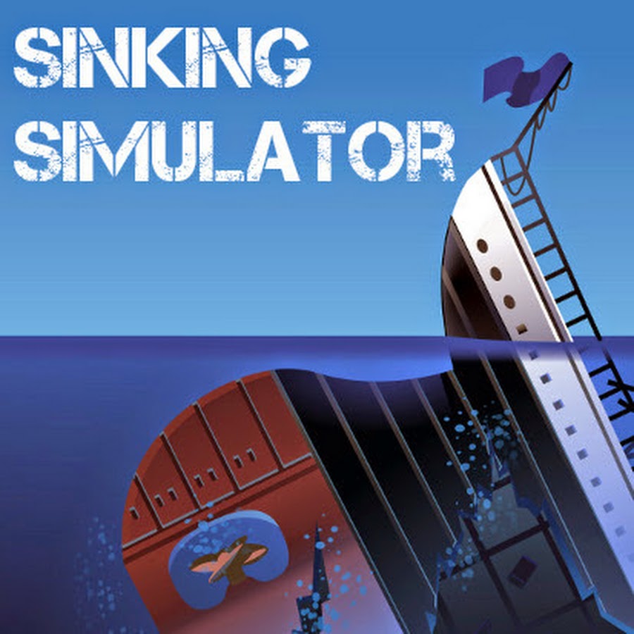 The Sinking Simulator - YouTube