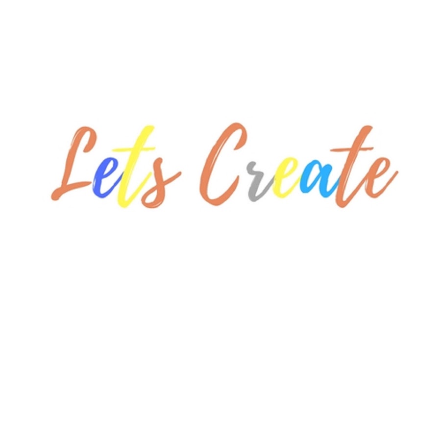 Lets Create - YouTube