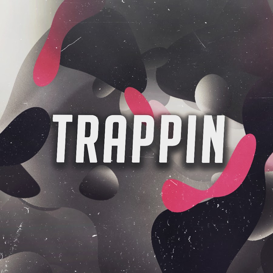 Trappin - YouTube