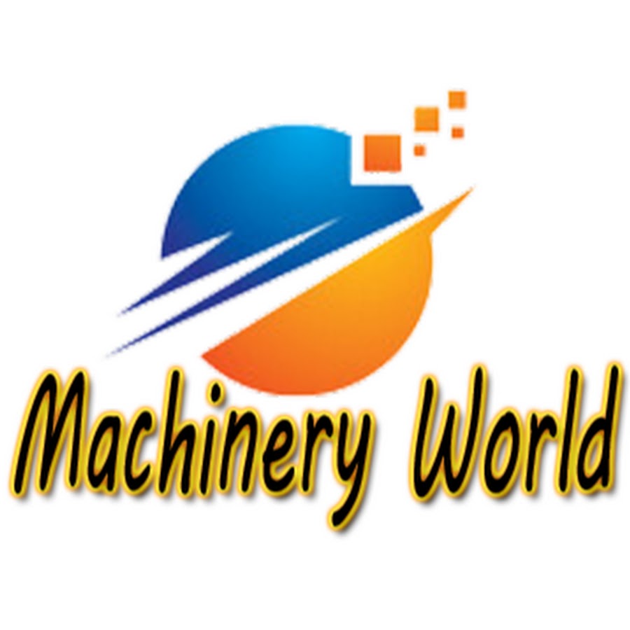 Machinery World - YouTube