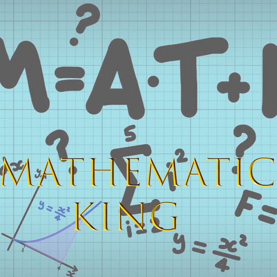 Mathematics King - YouTube