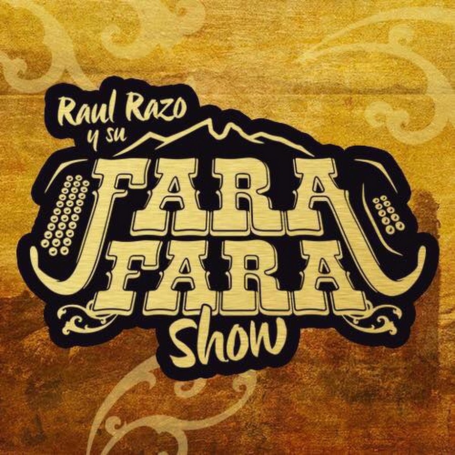 El Fara Fara Show Con Raul Razo - YouTube