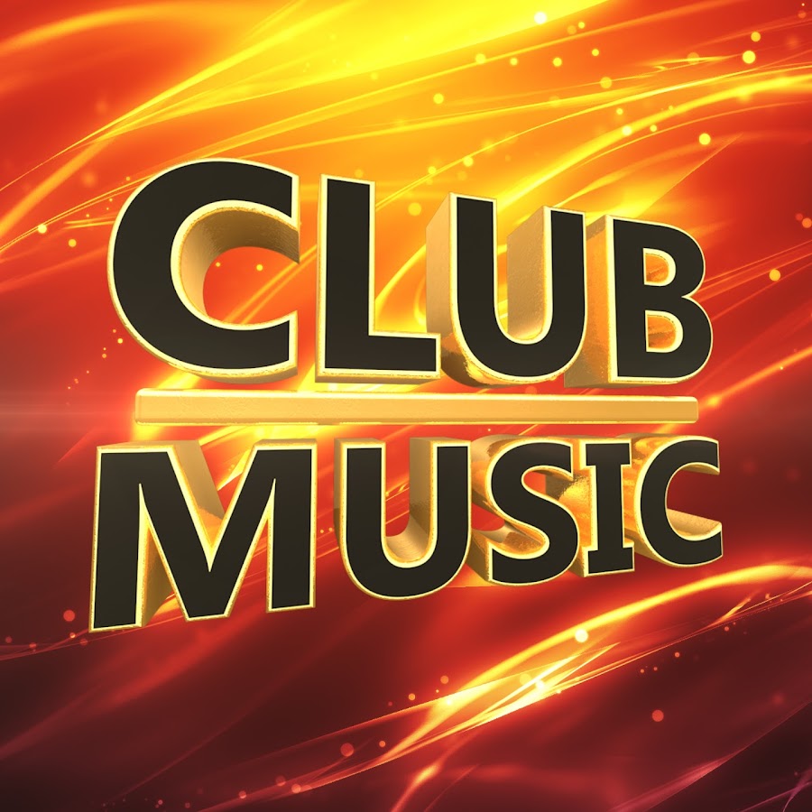 Best Club Music YouTube