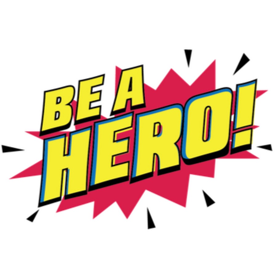 Be A Hero - YouTube