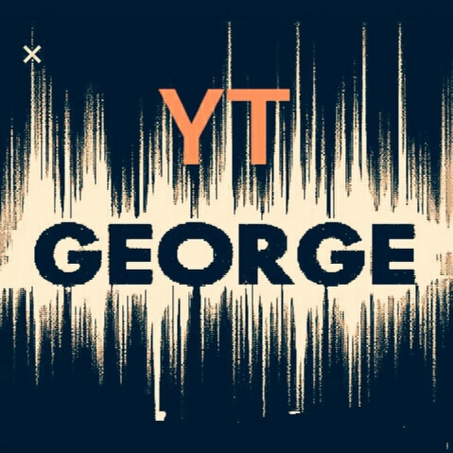 #George Yt - YouTube