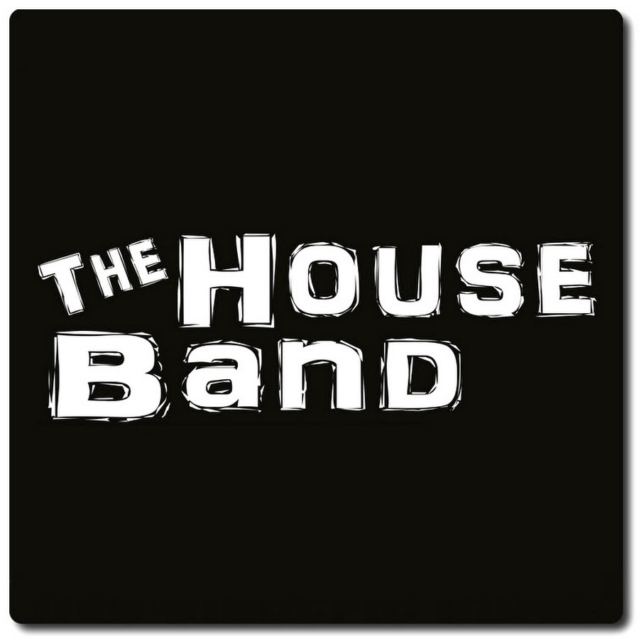THE HOUSE BAND - YouTube