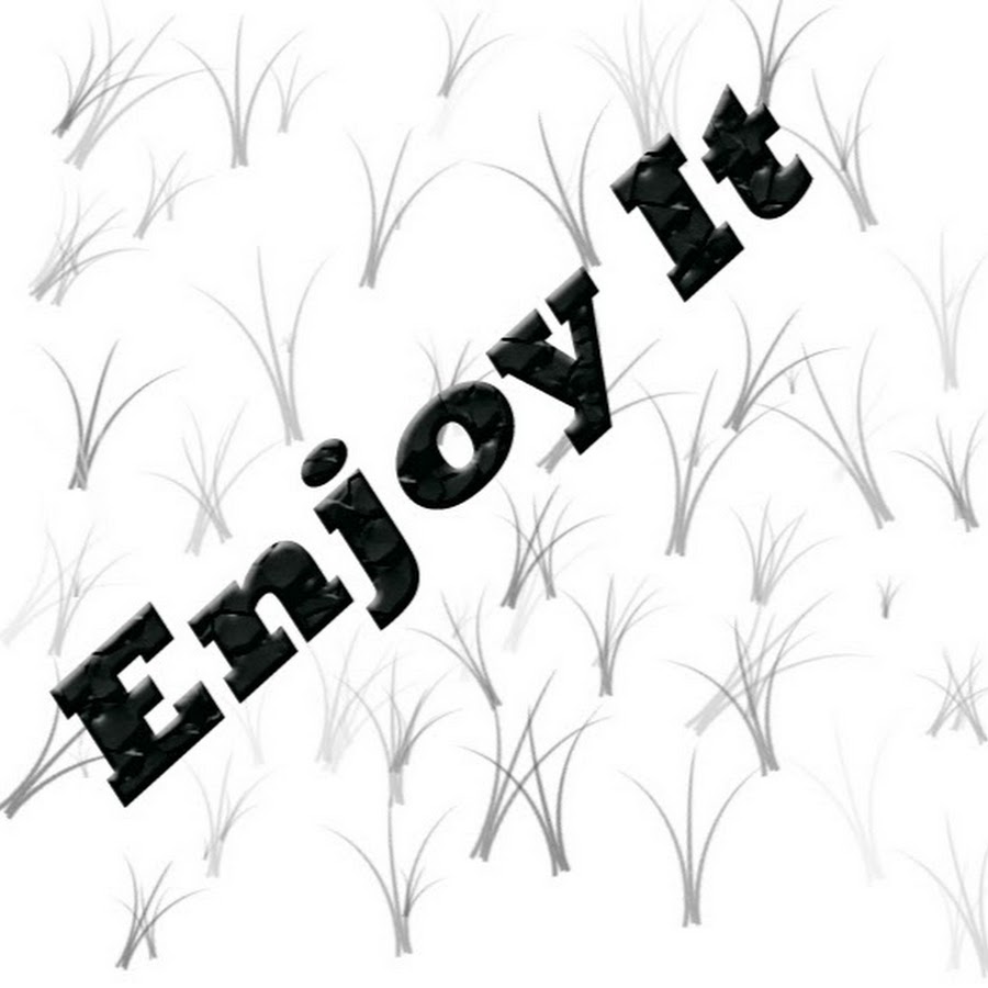 EnjoY It - YouTube