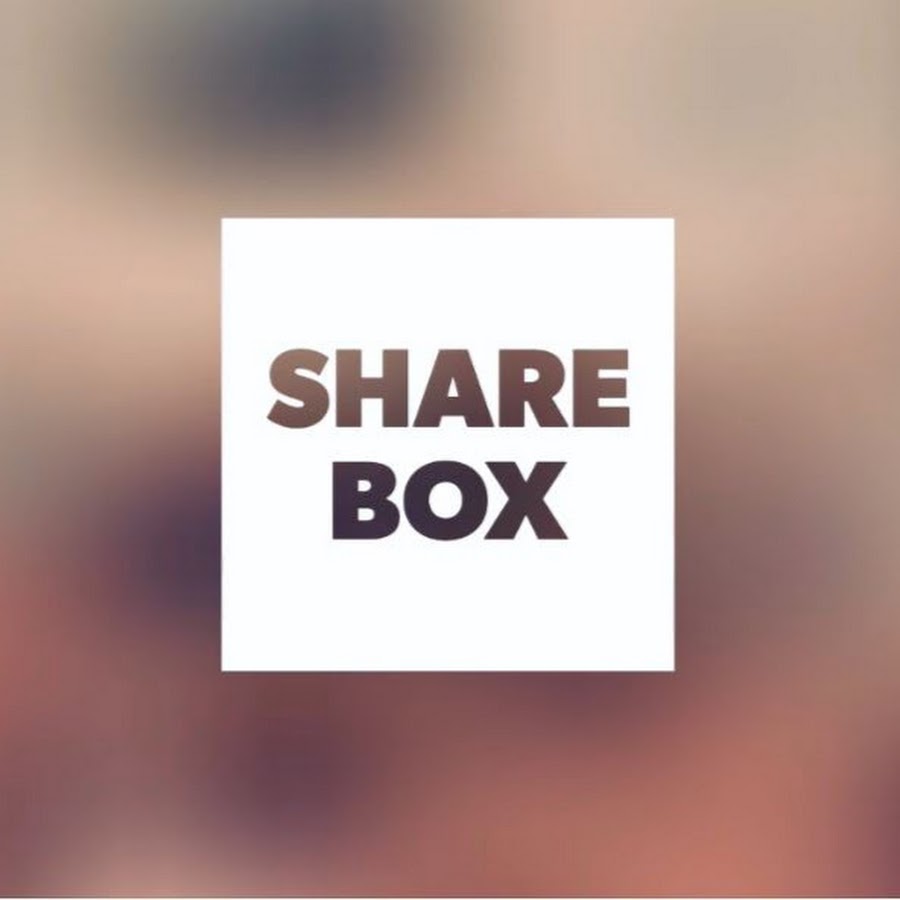 Share Box - YouTube