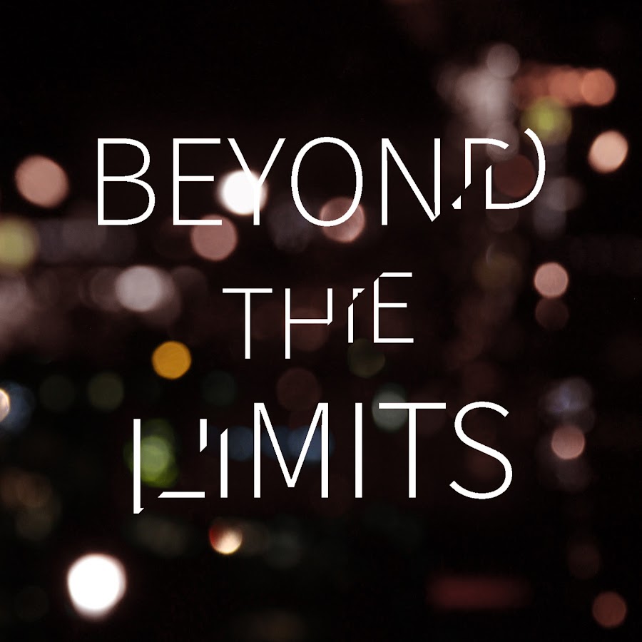 Beyond The Limits - YouTube