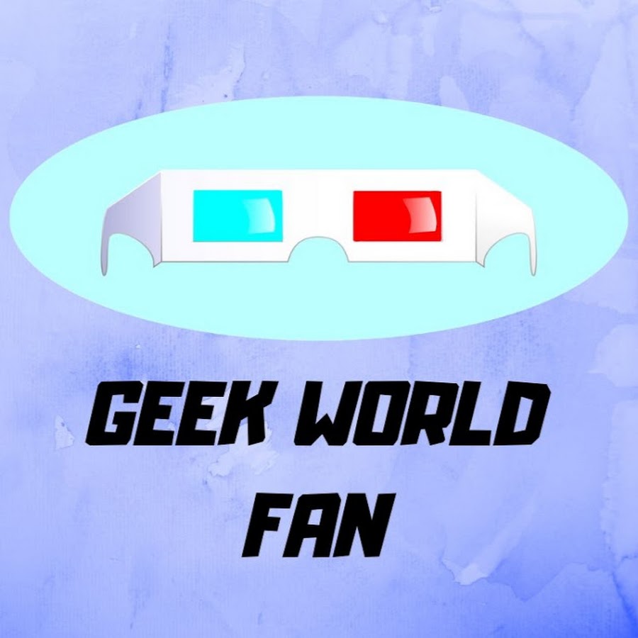 GEEK WORLD FAN - YouTube