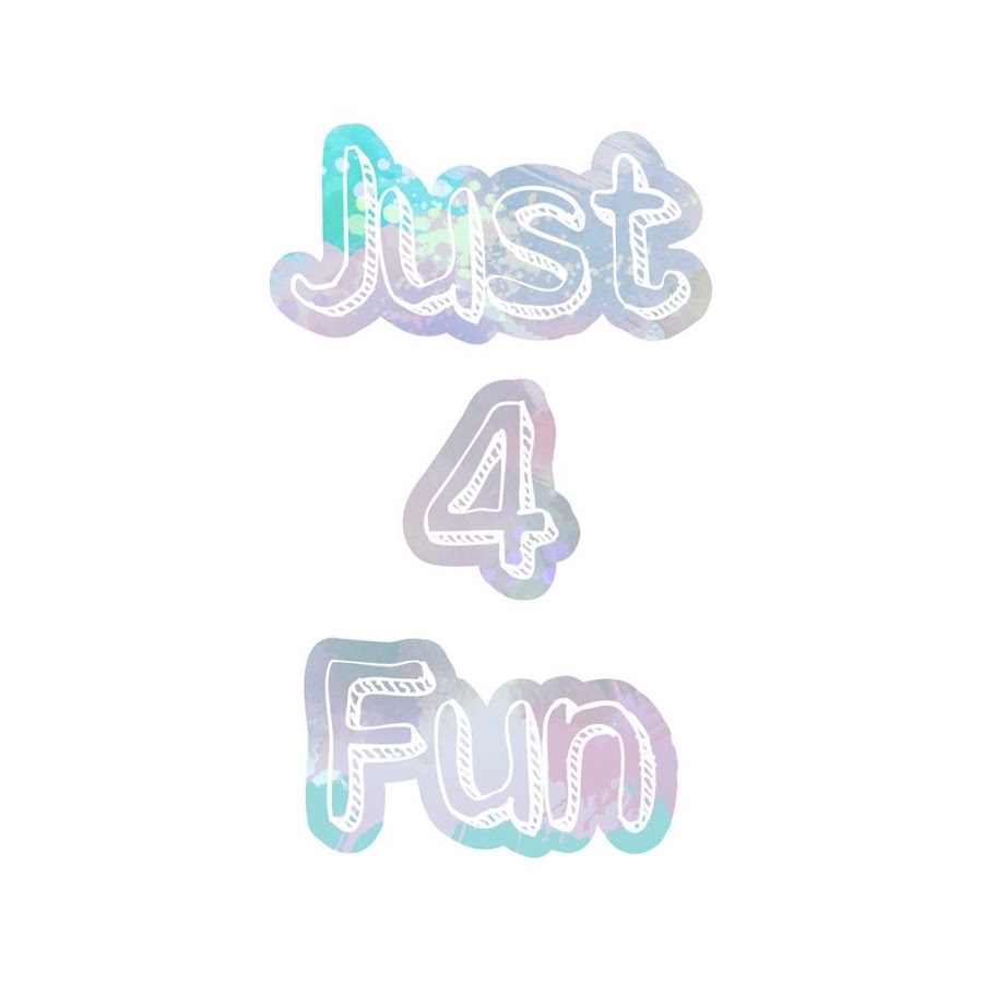 Just 4 Fun - YouTube