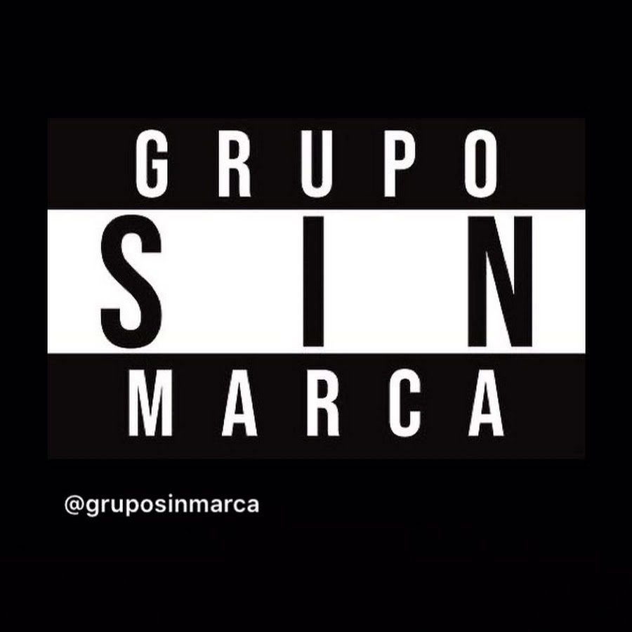 Grupo Sin Marca - YouTube