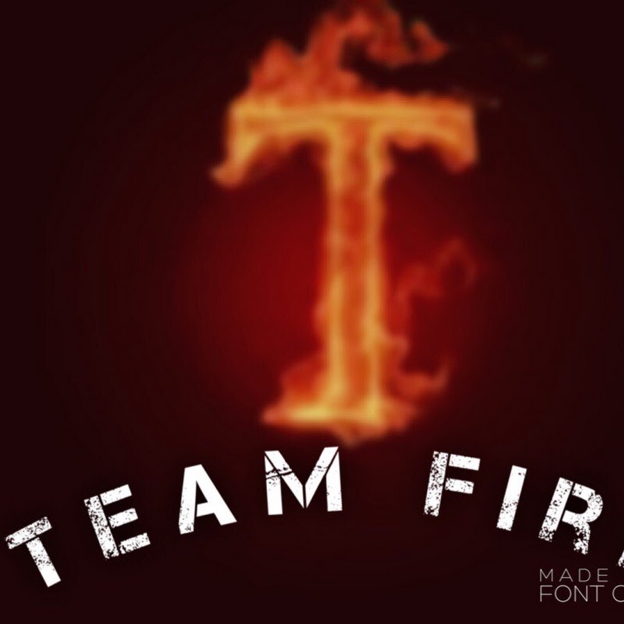 TEAM FIRE - YouTube
