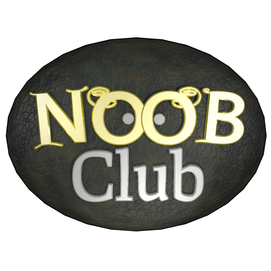 Noob Club - YouTube