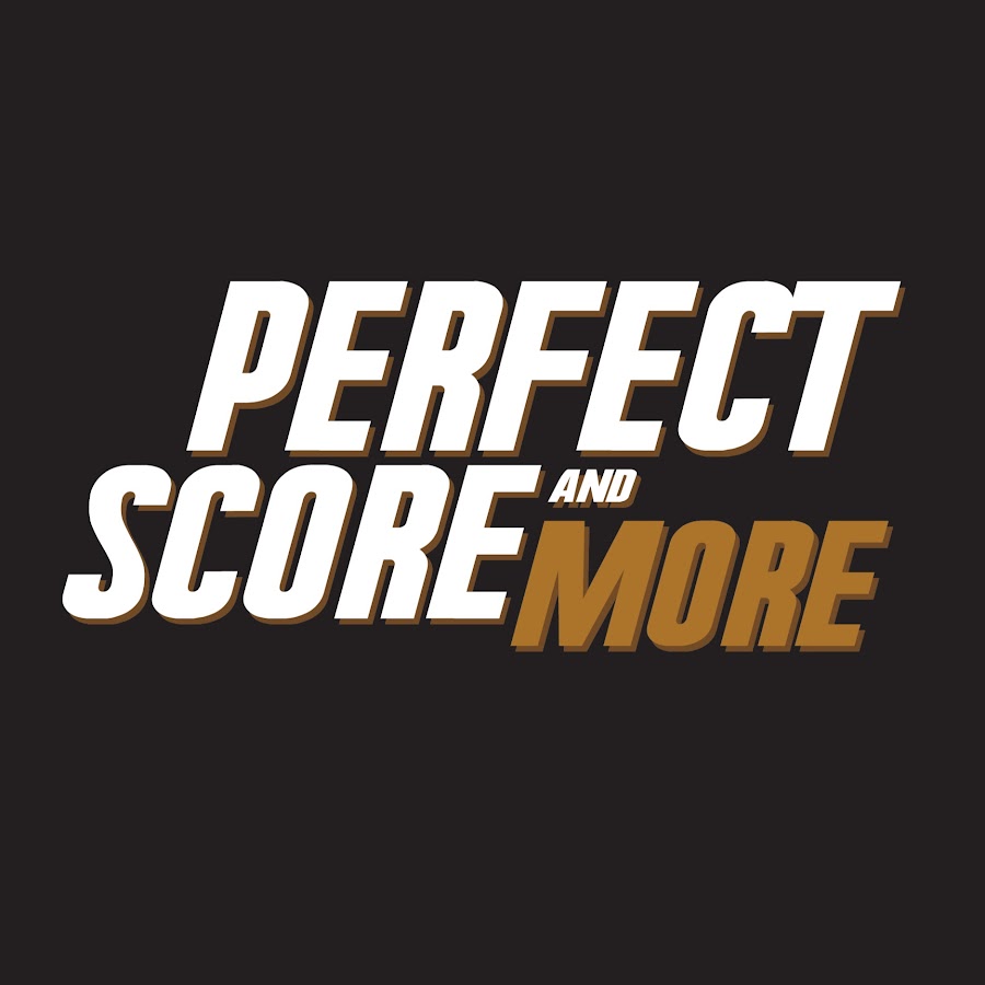 Perfect Score and More - YouTube