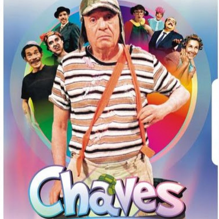 Chaves - YouTube