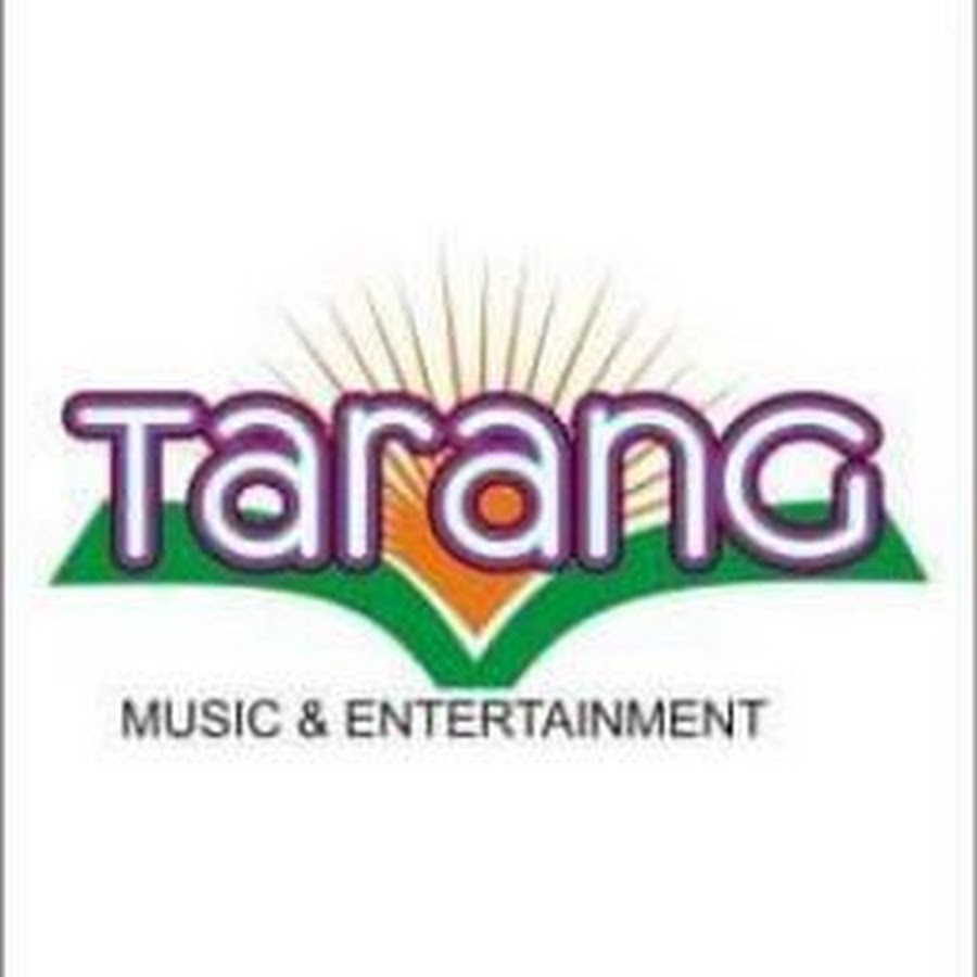 Tarang Music & Entertainment - YouTube