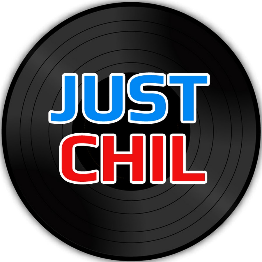 Just Chill - YouTube