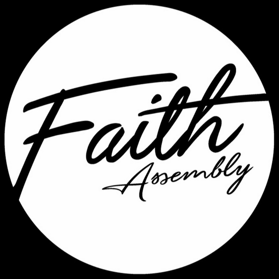 Faith Assembly - YouTube