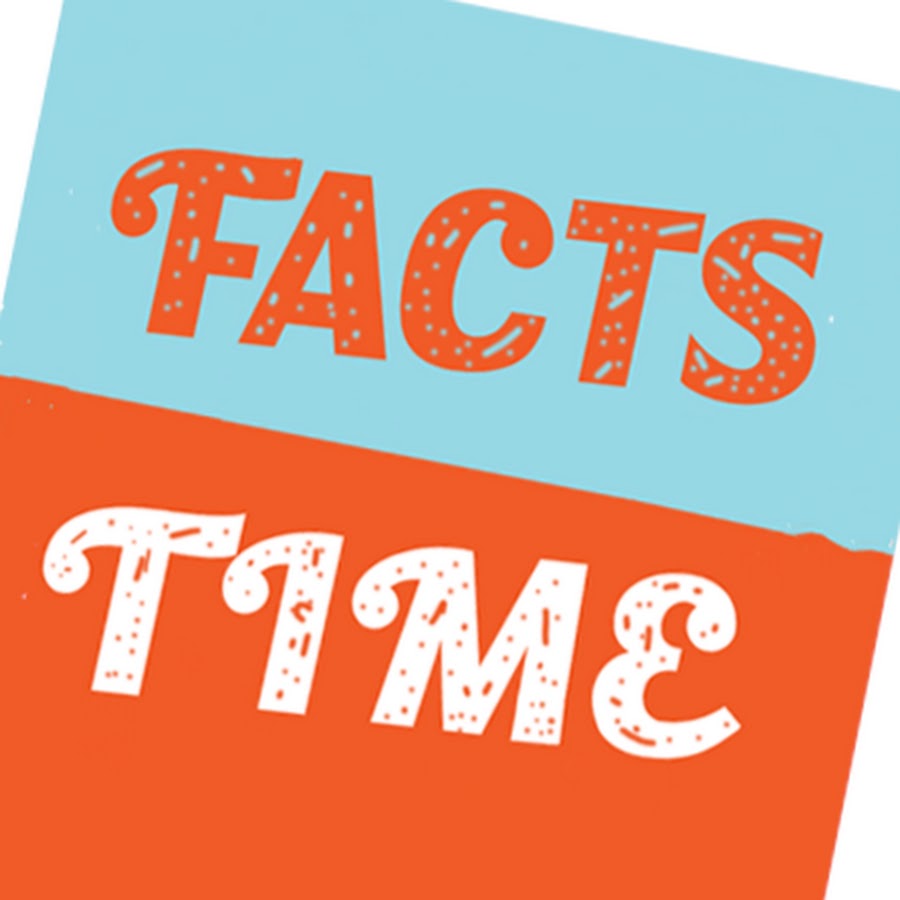 Facts Time - YouTube