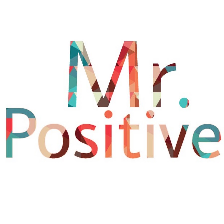 Mr. Positive - YouTube