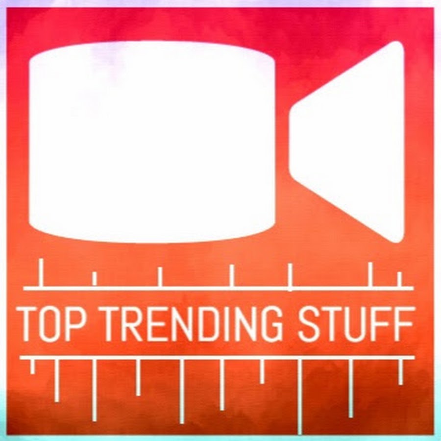 Top Trending Stuff - YouTube