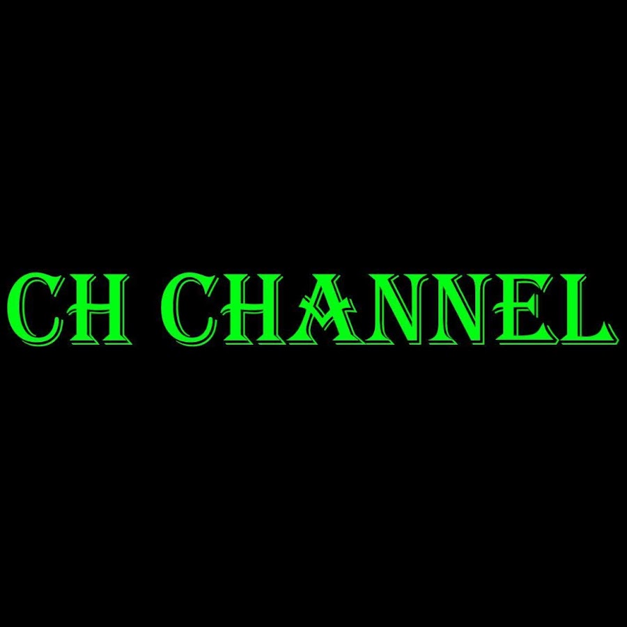 CH CHANNEL - YouTube