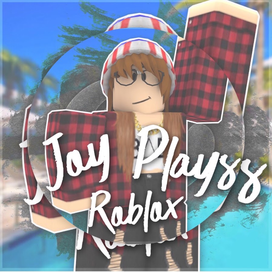 Joy Plays Roblox - YouTube