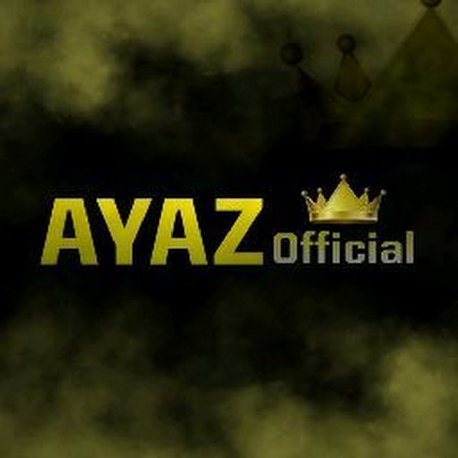 Ayaz Official - YouTube